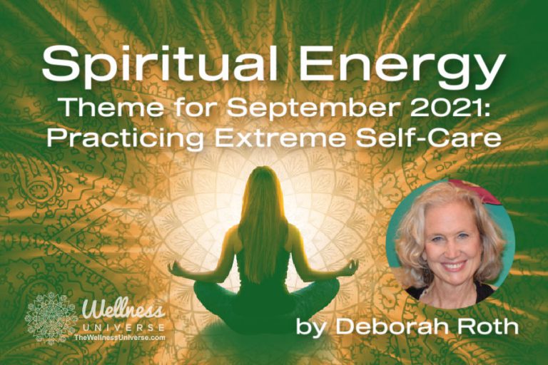 Spiritual Energy Theme for September: Practicing Extreme Self-Care ...