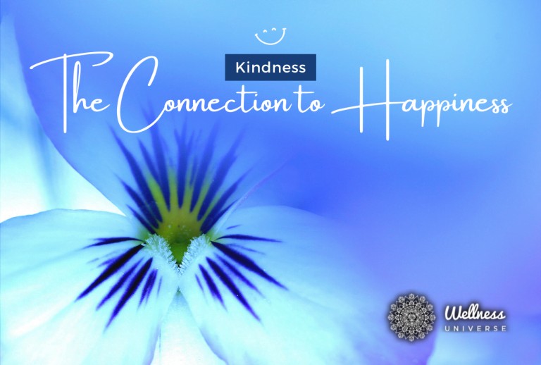 Kindness - The Connection to Happiness - The Wellness Universe Blog