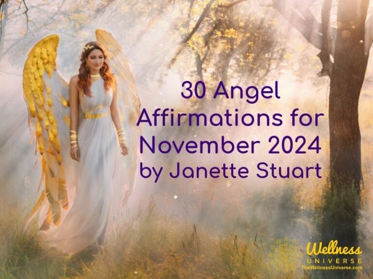 30 Angel Affirmations for November 2024 - The Wellness Universe Blog